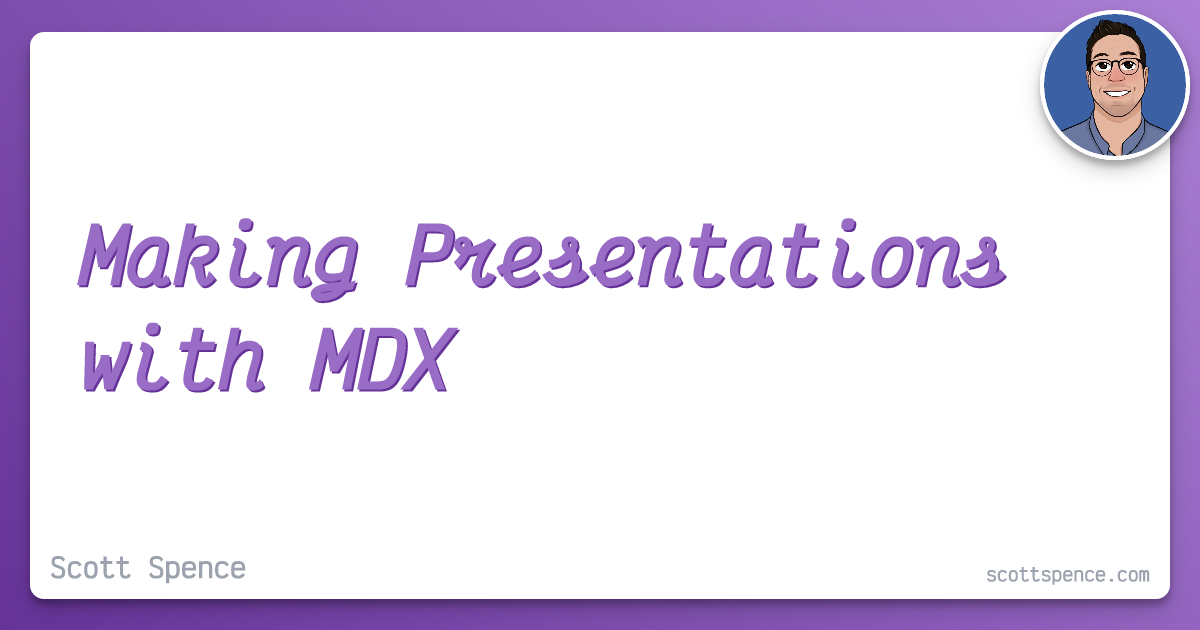 Making Presentations with MDX - Scott Spence