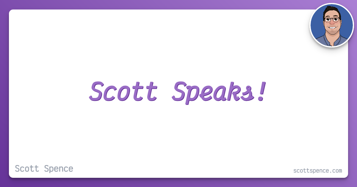 Speaking - Scott Spence - Scott Spence